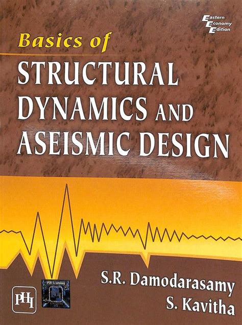 Buy Basics Of Structural Dynamics And Aseismic Design Book Sr Damodarasamys Kavitha