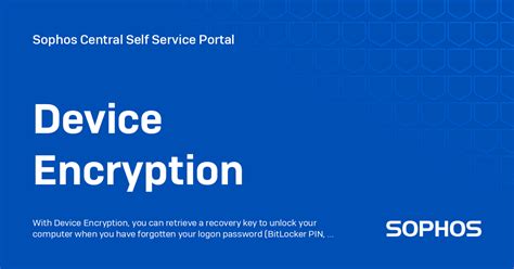 device encryption sophos central self service portal