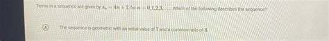 Solved Terms In A Sequence Are Given By Sn 4n 7 ﻿for