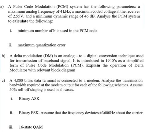 Solved A A Pulse Code Modulation Pcm System Has The