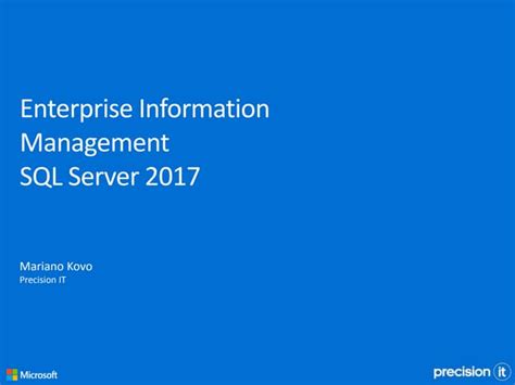Sql Server 2017 Enterprise Information Management Suite Ppt