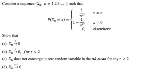 Solved Xn 1 Consider A Sequence Xn N 123 Such