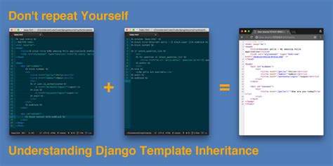 Don T Repeat Yourself Understanding Django Template Inheritance