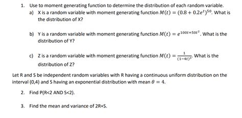 Solved Use To Moment Generating Function To Determine The Chegg