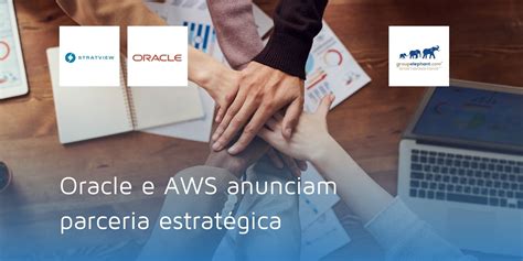 Oracle E Aws Anunciam Parceria Estratégica Stratview