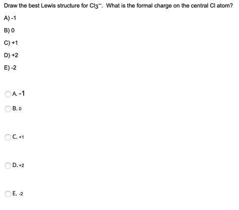 Solved Draw The Best Lewis Structure For Cl3 What Is The Formal