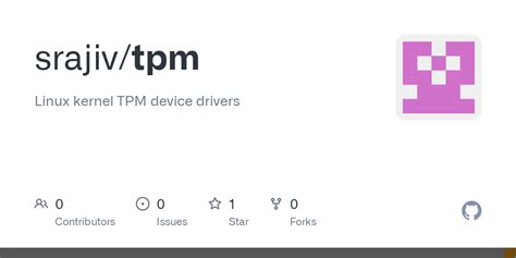 GitHub Srajiv Tpm Linux Kernel TPM Device Drivers