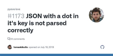 Json With A Dot In Its Key Is Not Parsed Correctly · Issue 1173 · Pyeveeve · Github