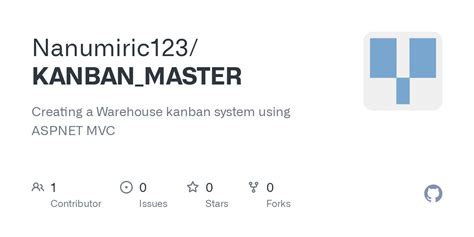 Github Nanumiric123kanbanmaster Creating A Warehouse Kanban System Using Aspnet Mvc