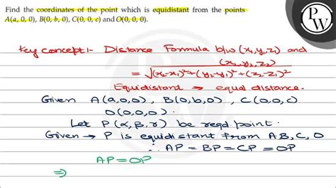 Find The Coordinates Of The Point Which Is Equidistant From The Points A A 0 0 B 0 B 0