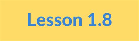 Lesson 1 8 — The Good Project