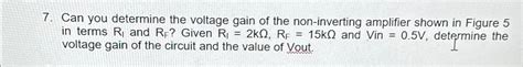 Solved Can You Determine The Voltage Gain Of The Chegg Com