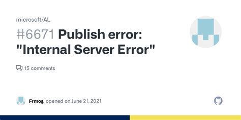 Publish Error Internal Server Error · Issue 6671 · Microsoftal · Github