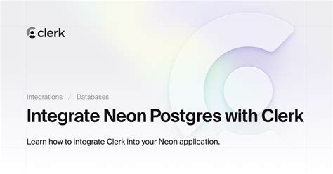 integrations integrate neon postgres with clerk