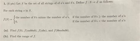 Solved Pts Let S Be The Set Of All Strings Of Of A S Chegg