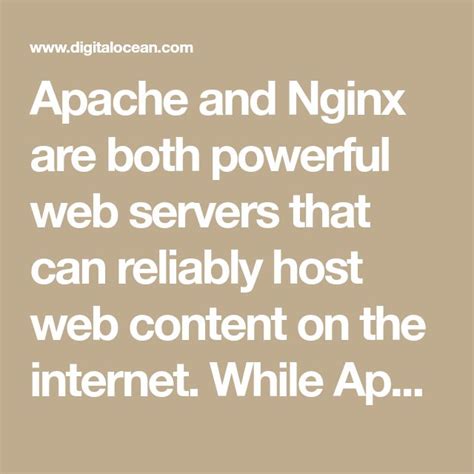 Apache And Nginx Are Both Powerful Web Servers That Can Reliably Host Web Content On The