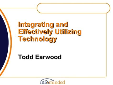Integrating And Effectively Utilizing Technology PPT