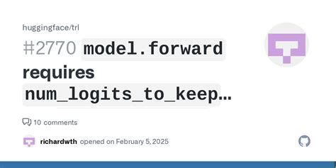 `modelforward` Requires `numlogitstokeep` Not `logitstokeep` · Issue 2770 · Huggingface