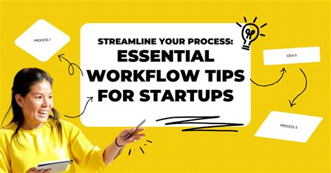 Streamline Process Essential Workflow Tips For Startups