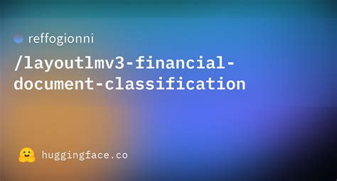 Reffogionnilayoutlmv3 Financial Document Classification At Main