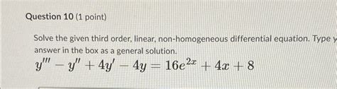 Solved Question 10 1 ﻿point Solve The Given Third Order