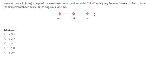Solved How Much Work In Joules Is Required To Cause Three Chegg Com