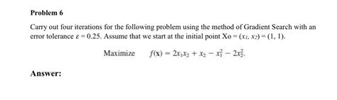 Solved Problem 6 Carry Out Four Iterations For The Following