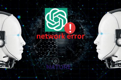 How To Fix ChatGPT Network Error Easy Methods The Nature Hero