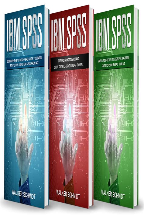 Buy Ibm Spss 3 In 1 Beginners Guide Tips And Tricks Simple And Effective Strategies To