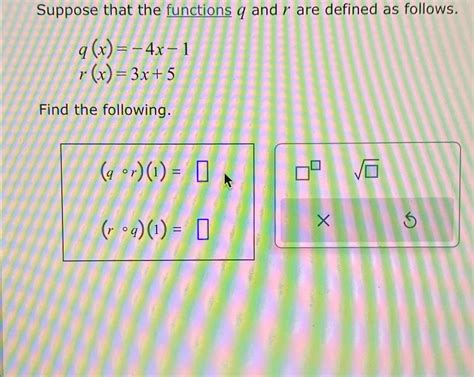 Solved Suppose That The Functions Q ﻿and R ﻿are Defined As