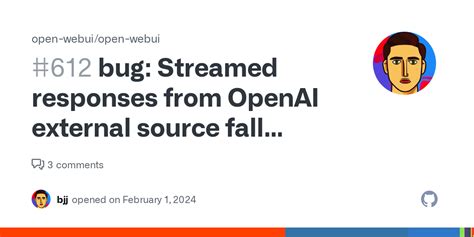 Bug Streamed Responses From Openai External Source Fall Behind Then