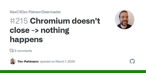 Chromium Doesn T Close Nothing Happens Issue AlexCSDev PatreonDownloader GitHub