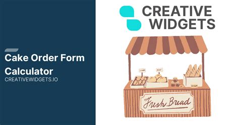Building Calculator Tutorial Cake Order Form Calculator Creative Widgets