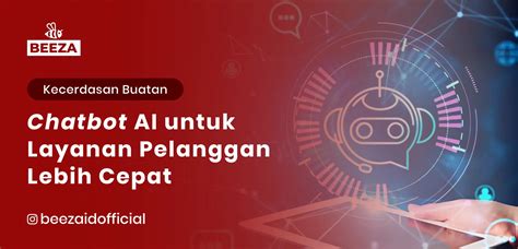 Chatbot Ai Untuk Layanan Pelanggan Lebih Cepat Beeza