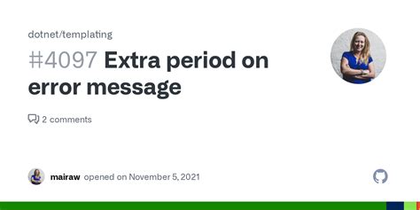 Extra Period On Error Message · Issue 4097 · Dotnettemplating · Github