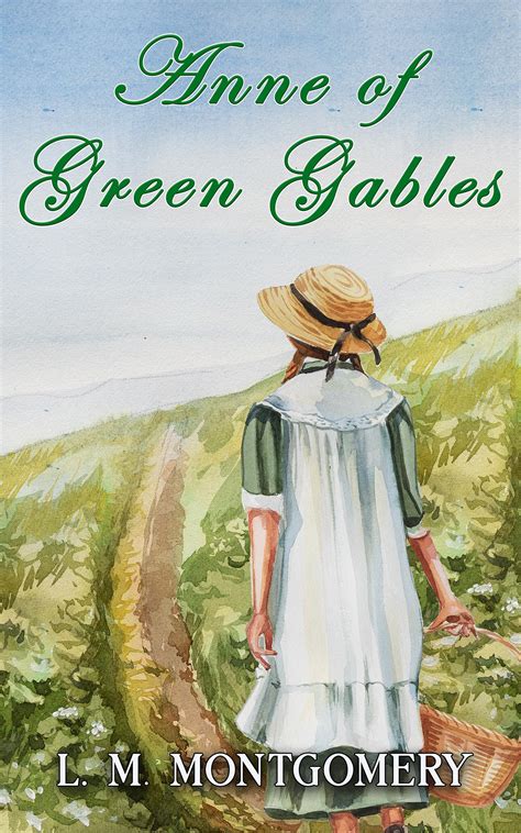 Anne Of Green Gables Part Of The Classic Anne Of Green Gables Series