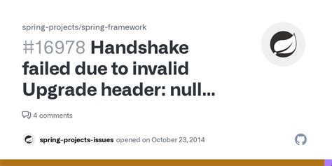 Handshake Failed Due To Invalid Upgrade Header Null Spr 12371 · Issue 16978 · Spring