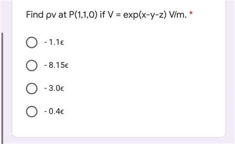 Solved Find Pv At P If V Exp X Y Z V M Chegg Com