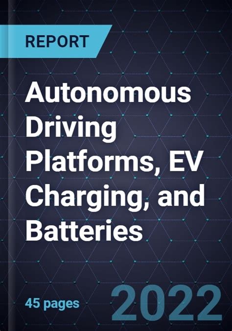 Growth Opportunities In Autonomous Driving Platforms Ev Charging And Batteries