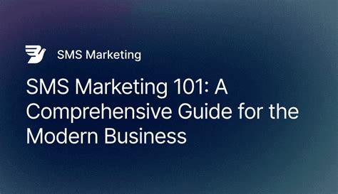 Sms Marketing 101 Comprehensive Guide For Modern Business