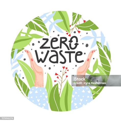 제로 폐기물 개념 에코 라이프 스타일 폐기물 제로라는 문구가 적힌 표지판을 들고 있는 손 다양한 잎이있는 원형 모양 조성물 0에 대한 스톡 벡터 아트 및 기타 이미지