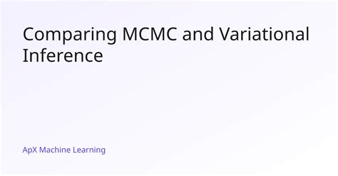 Comparing Mcmc And Variational Inference