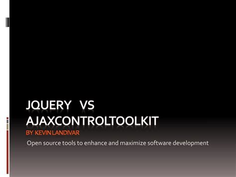 Ppt Jquery Vs Ajaxcontroltoolkit Enhancing Web Development Powerpoint Presentation Id1574040