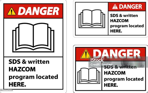 Danger Sds And Hazcom Located Here Sign On White Background Stock Illustration Download Image