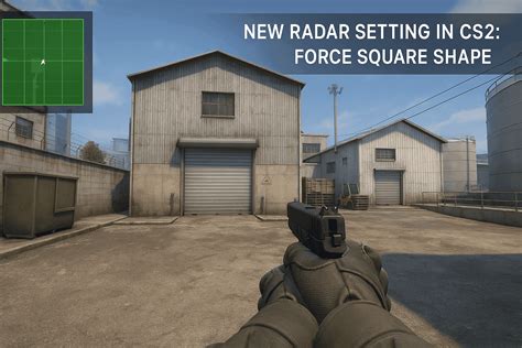 New Radar Setting In Cs2 Force Square Shape