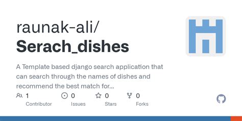 Github Raunak Aliserachdishes A Template Based Django Search Application That Can Search