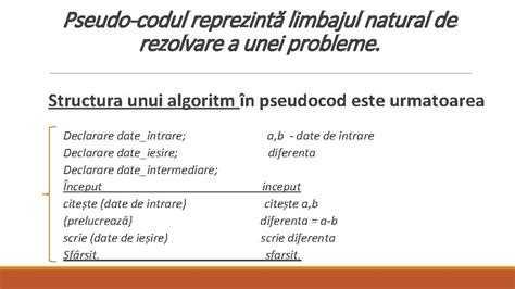 Reprezentarea Algoritmilor Structura Unui Algoritm N Limbaj Pseudocod