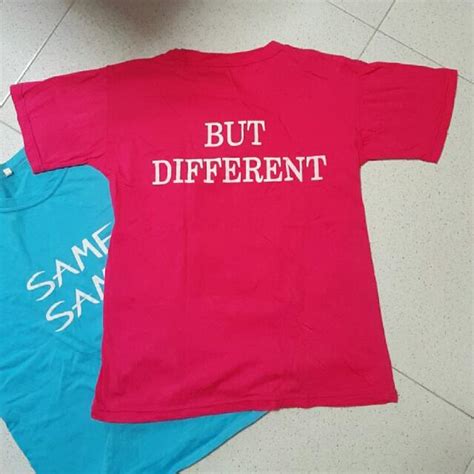 Same Same But Different Tee, Men's Fashion, Tops & Sets, Tshirts & Polo ...