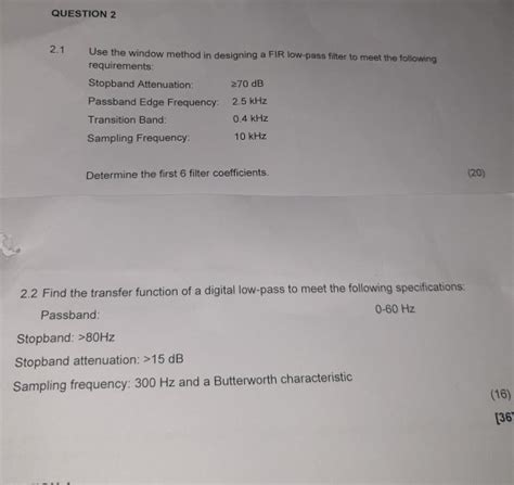 Question 2 21 Use The Window Method In Designing A