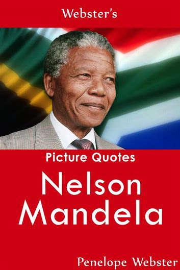 Websters Nelson Mandela Picture Quotes 電子書籍 作：penelope Webster Epub